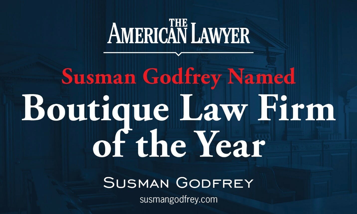 The American Lawyer Names Susman Godfrey Specialty/Boutique Litigation ...