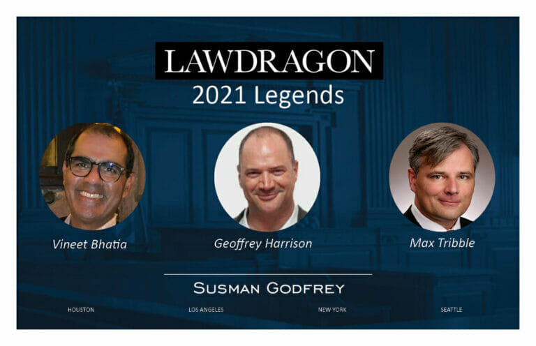 “The Triumphant Susman Godfrey Trio” Vineet Bhatia, Geoffrey Harrison and Max Tribble Named ...